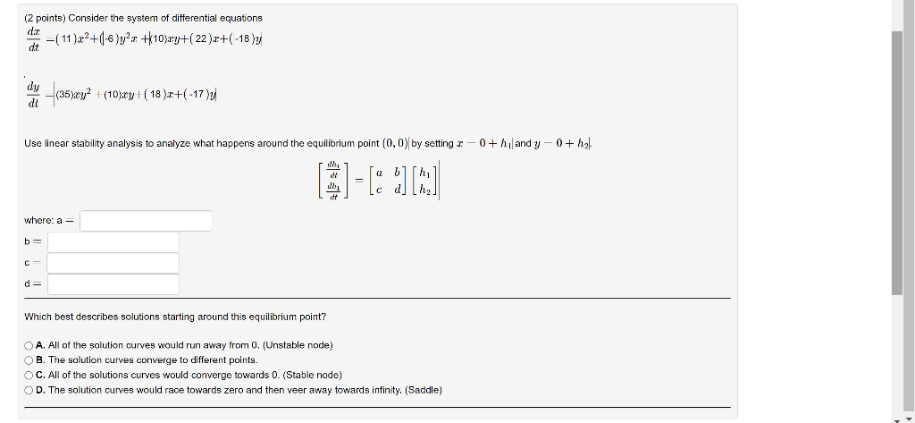 Solved (2 points) Consider the system of differential | Chegg.com