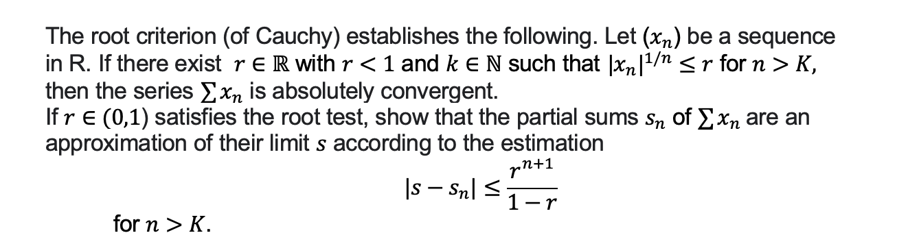 Solved The root criterion (of Cauchy) establishes the | Chegg.com