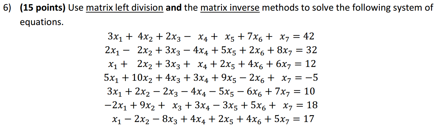 Solved 6) (15 points) Use matrix left division and the | Chegg.com