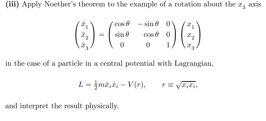 Solved (iii) Apply Noether's theorem to the example of a | Chegg.com
