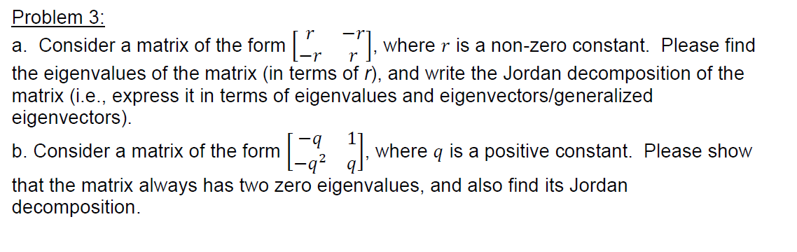 Solved a. Consider a matrix of the form [r−r−rr], where r is | Chegg.com