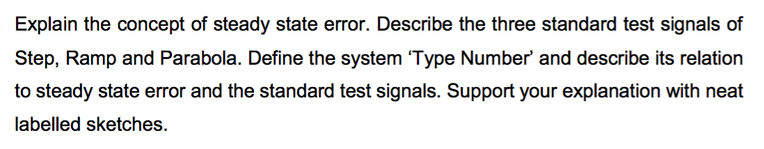 Solved Explain the concept of steady state error. Describe | Chegg.com