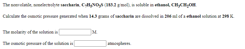 Solved The nonvolatile, nonelectrolyte saccharin, C-H3NO3S | Chegg.com