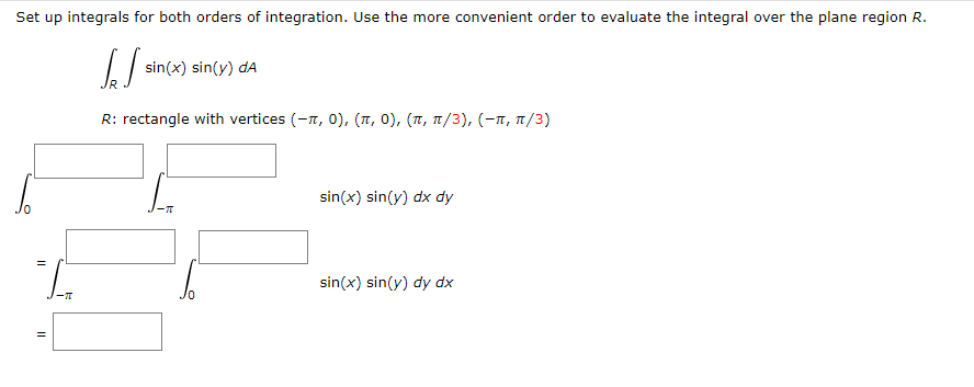 Solved Set up integrals for both orders of integration. Use | Chegg.com