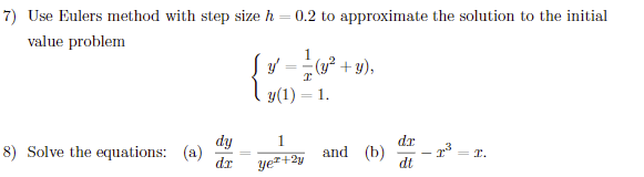 Solved 7) Use Eulers method with step size h value problem | Chegg.com