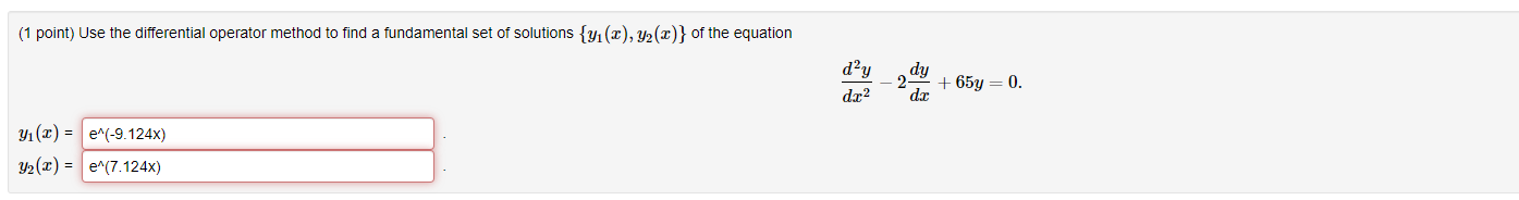 Solved (1 point) Use the differential operator method to | Chegg.com