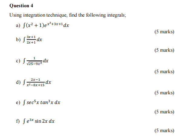Solved Question 4 Using integration technique, find the | Chegg.com