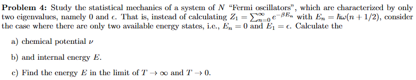 Solved Problem 4: Study the statistical mechanics of a | Chegg.com