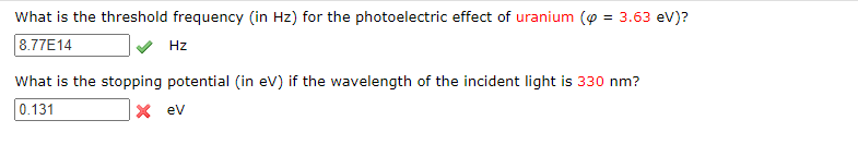 Solved = What is the threshold frequency (in Hz) for the | Chegg.com