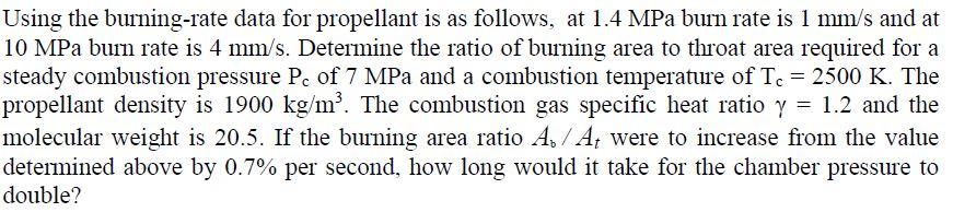 Solved Using the burning-rate data for propellant is as | Chegg.com