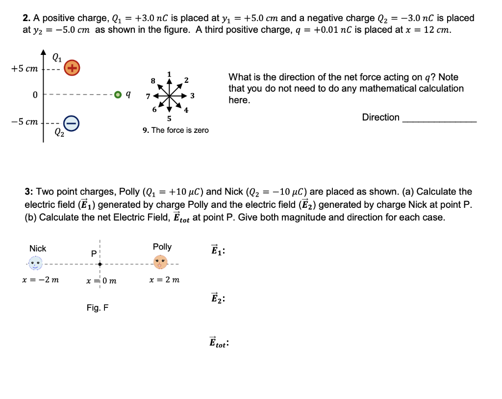 Solved 2. A positive charge, Q1=+3.0nC is placed at y1=+5.0 | Chegg.com