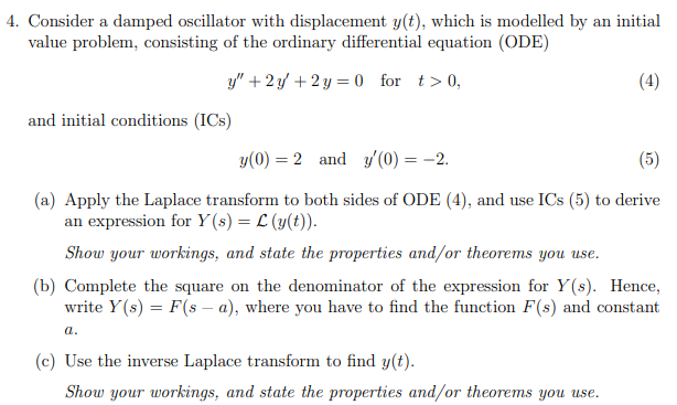 Solved 4. Consider a damped oscillator with displacement | Chegg.com