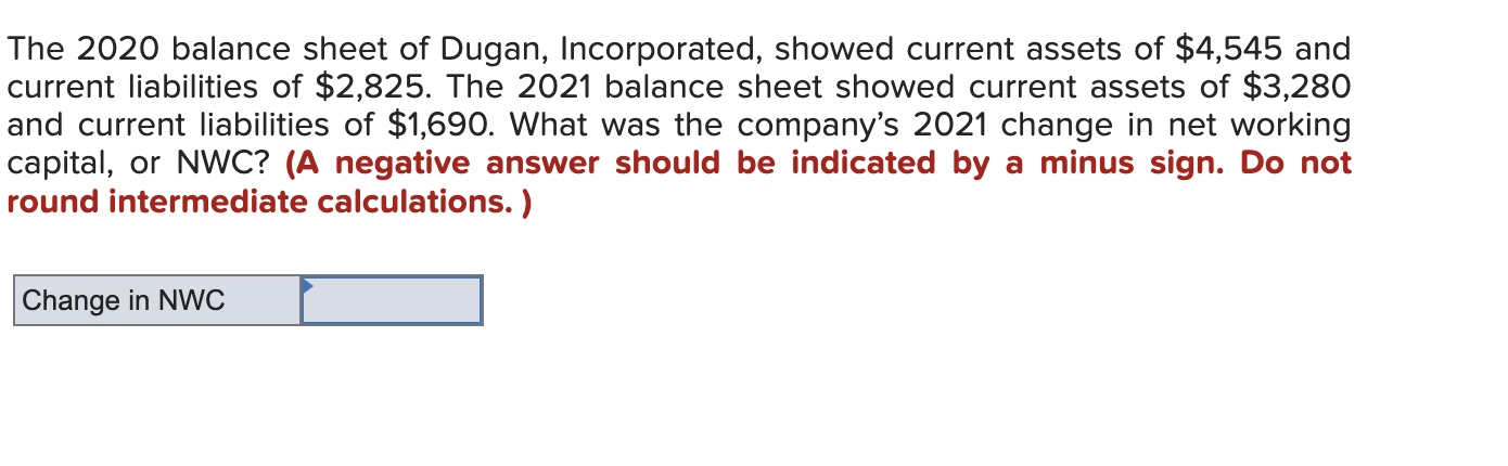 Solved The 2020 balance sheet of Dugan, Incorporated, showed | Chegg.com