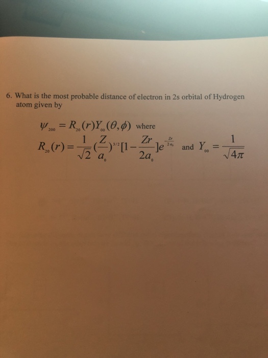 Solved 6 What Is The Most Probable Distance Of Electron In