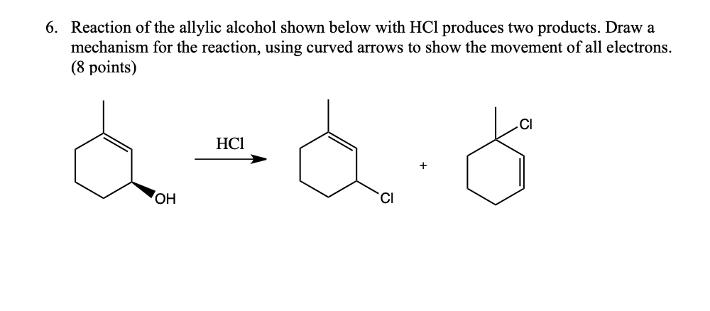 Solved 6. Reaction of the allylic alcohol shown below with | Chegg.com