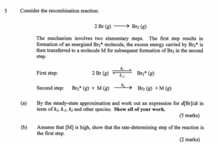 Solved 5 Consider the recombination reaction: The mechanism | Chegg.com