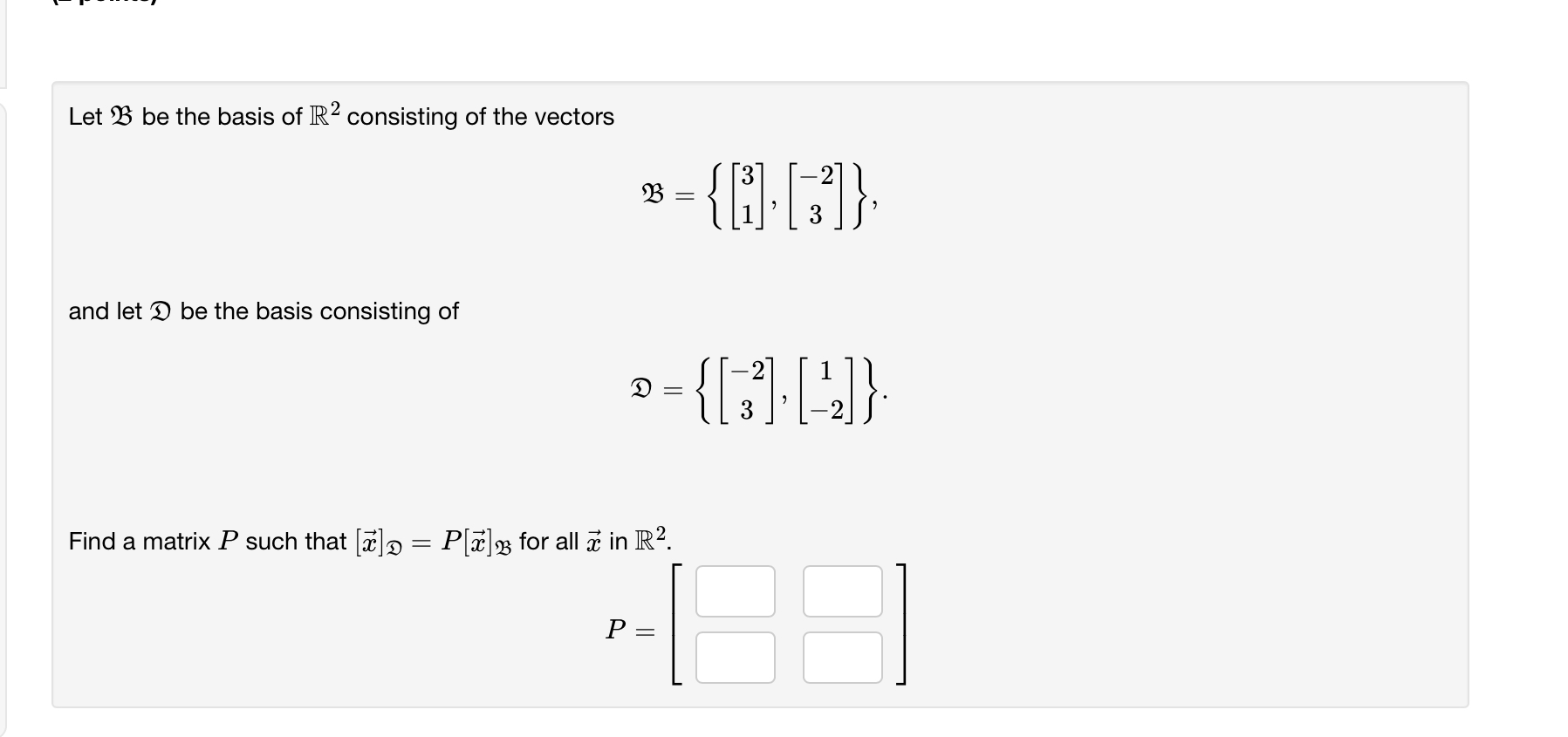 Solved Let B be the basis of R2 consisting of the vectors | Chegg.com