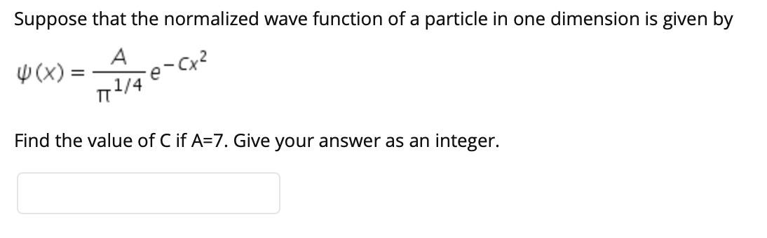 Solved Suppose that the normalized wave function of a | Chegg.com