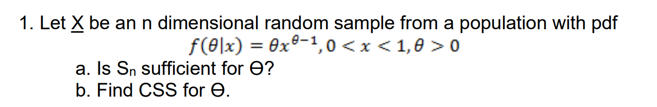Solved 1. Let X be an n dimensional random sample from a | Chegg.com