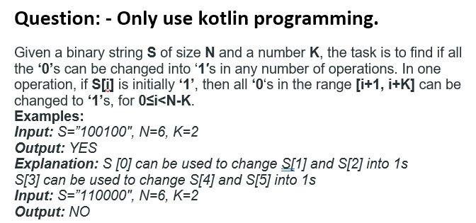 Solved Question: - Only use kotlin programming. Given a | Chegg.com
