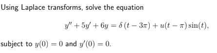 Solved Using Laplace transforms, solve the equation y" + 5y | Chegg.com