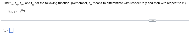 Solved Find fxx,fxy,fyx, and fyy for the following function. | Chegg.com