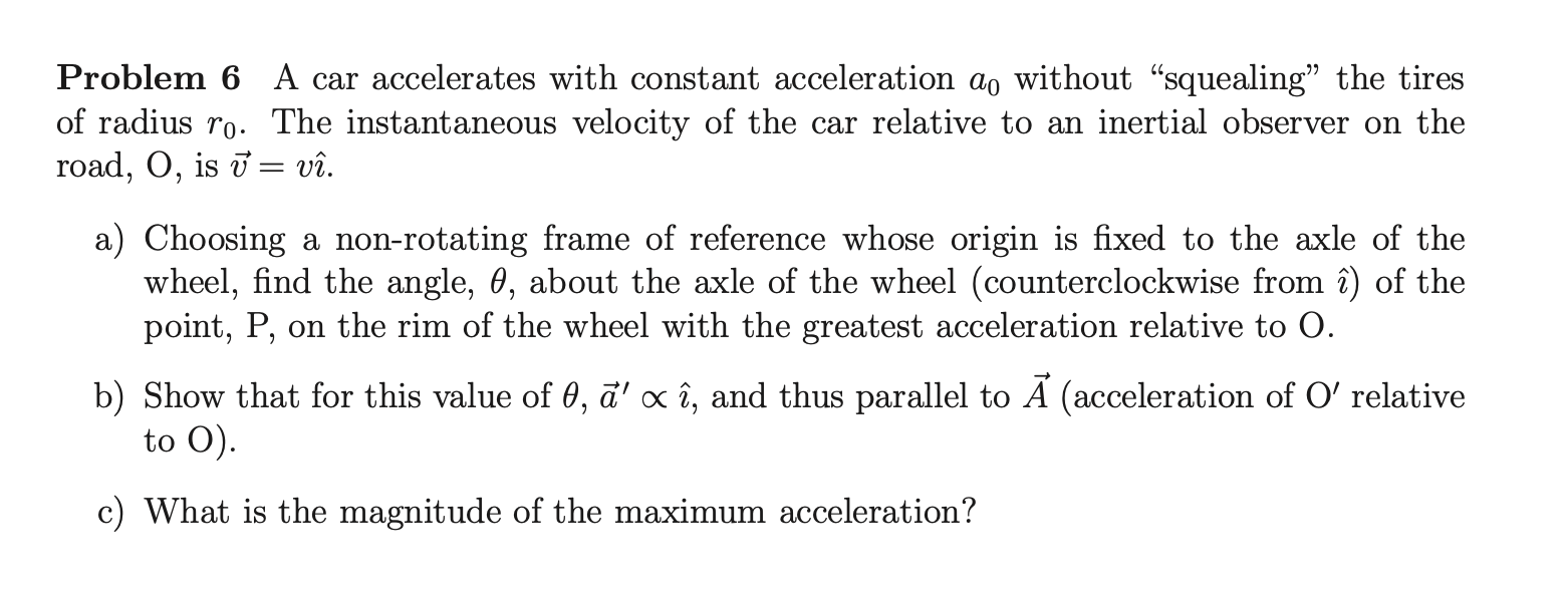 Solved Problem 6 A car accelerates with constant | Chegg.com
