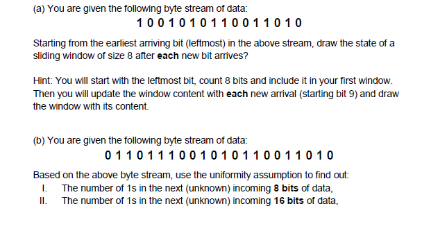 Solved (a) ﻿You are given the following byte stream of | Chegg.com