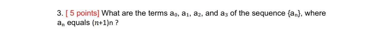 Solved What are the terms a₀, a₁, a₂, and a₃ of the | Chegg.com