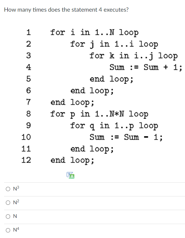 Solved How many times does the statement 4 executes? | Chegg.com