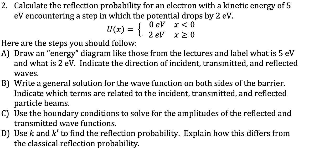 Solved 2. Calculate the reflection probability for an | Chegg.com