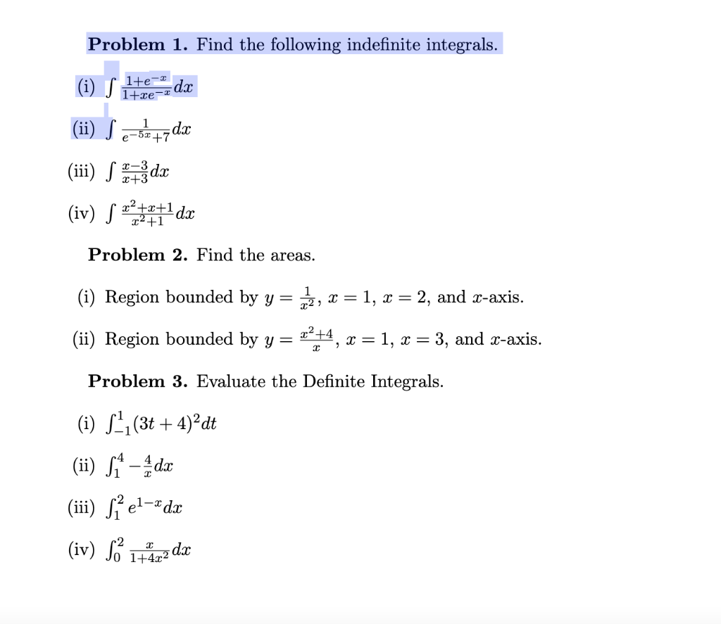 Solved Problem 1. Find the following indefinite integrals. | Chegg.com