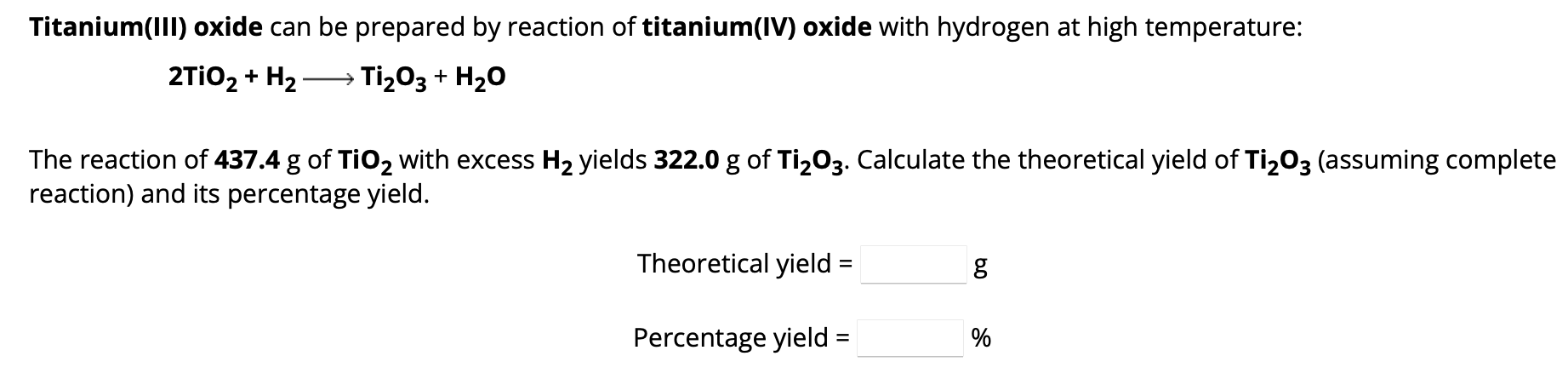 Solved 2TiO2+H2 Ti2O3+H2O reaction) and its percentage | Chegg.com