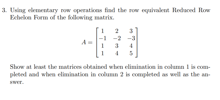 Solved 3. Using elementary row operations find the row | Chegg.com
