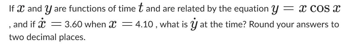 Solved If x ﻿and y ﻿are functions of ﻿time t ﻿and are | Chegg.com