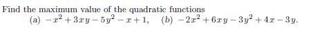 Solved Find the maximum value of the quadratic functions (a) | Chegg.com