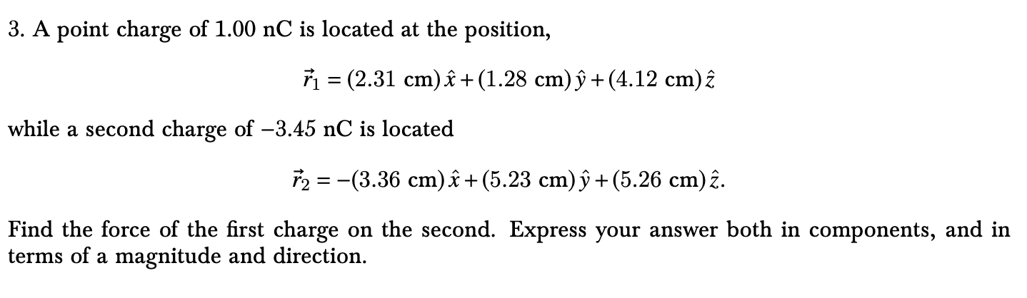 Solved 3. A point charge of 1.00nC is located at the | Chegg.com