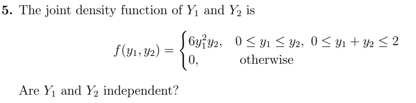 Solved 5. The joint density function of Y1 and Y2 is | Chegg.com