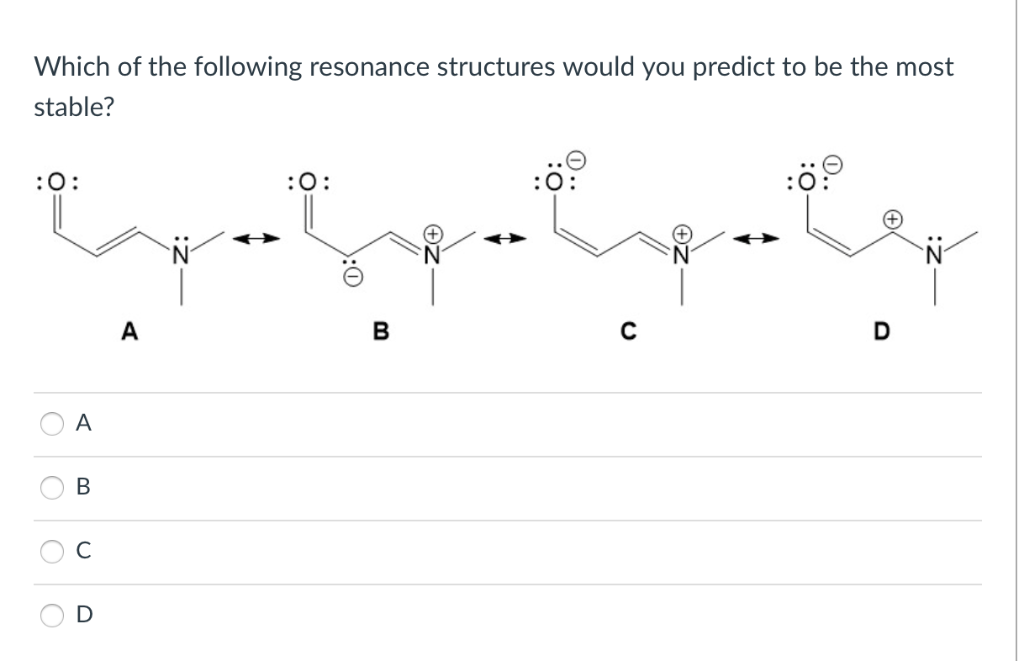 Solved Which of the following resonance structures would you | Chegg.com