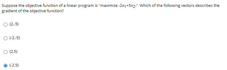 Solved Suppose the objective function of a linear program is | Chegg.com
