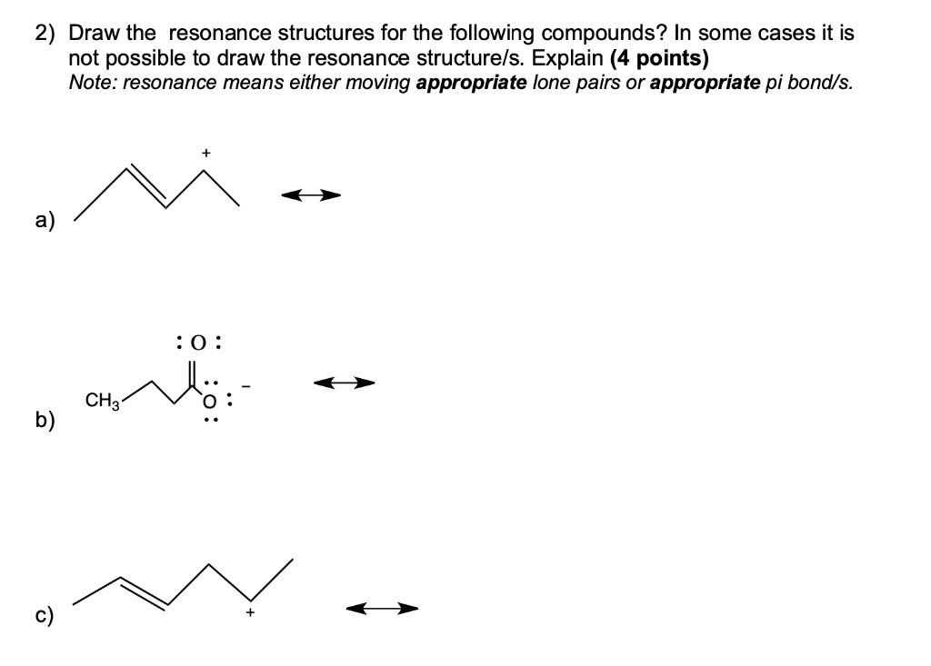 Solved 2) Draw the resonance structures for the following | Chegg.com
