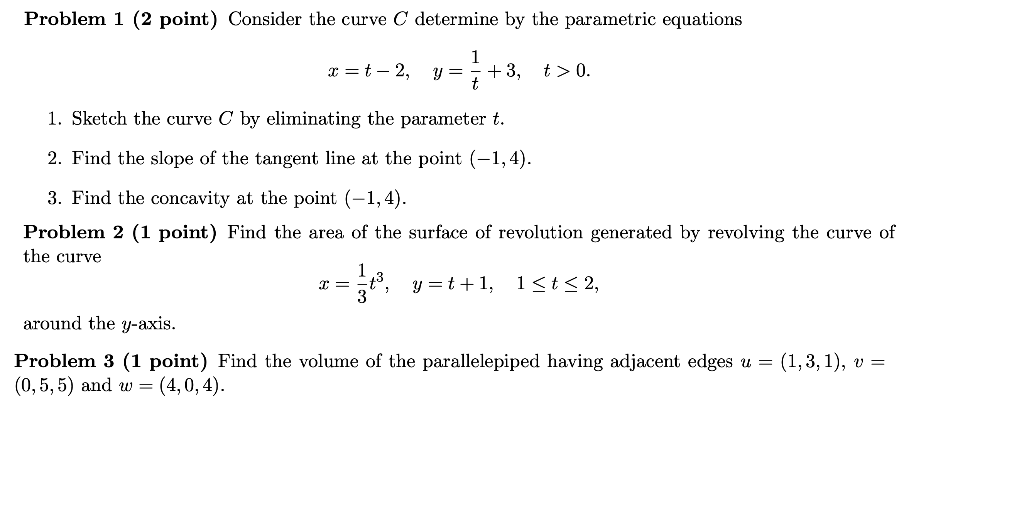 Solved Problem 1 (2 point) Consider the curve C determine by | Chegg.com