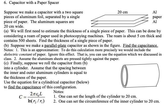 Solved 6. Capacitor with a Paper Spacer Suppose we make a | Chegg.com