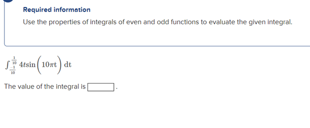 Solved Required information Use the properties of integrals | Chegg.com