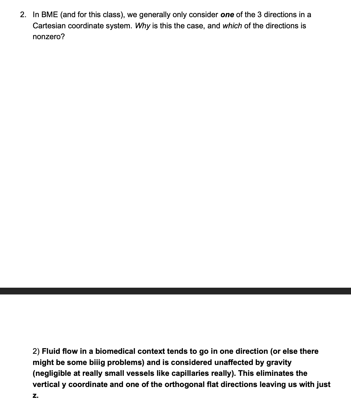 Solved In BME (and for this class), ﻿we generally only | Chegg.com