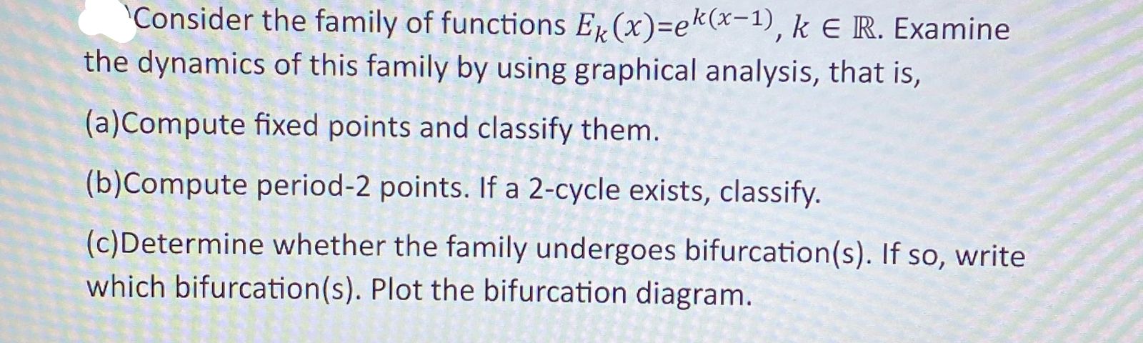 Solved 'Consider the family of functions Ek(x)=ek(x−1),k∈R. | Chegg.com