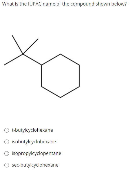 Solved What is the IUPAC name of the compound shown below? | Chegg.com
