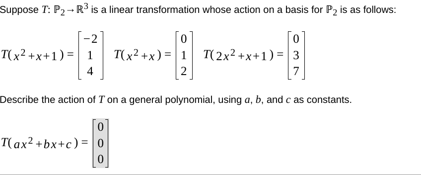 Solved Suppose T: P2-R is a linear transformation whose | Chegg.com