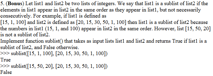 Solved 5. (Bonus) Let list1 and list2 be two lists of | Chegg.com