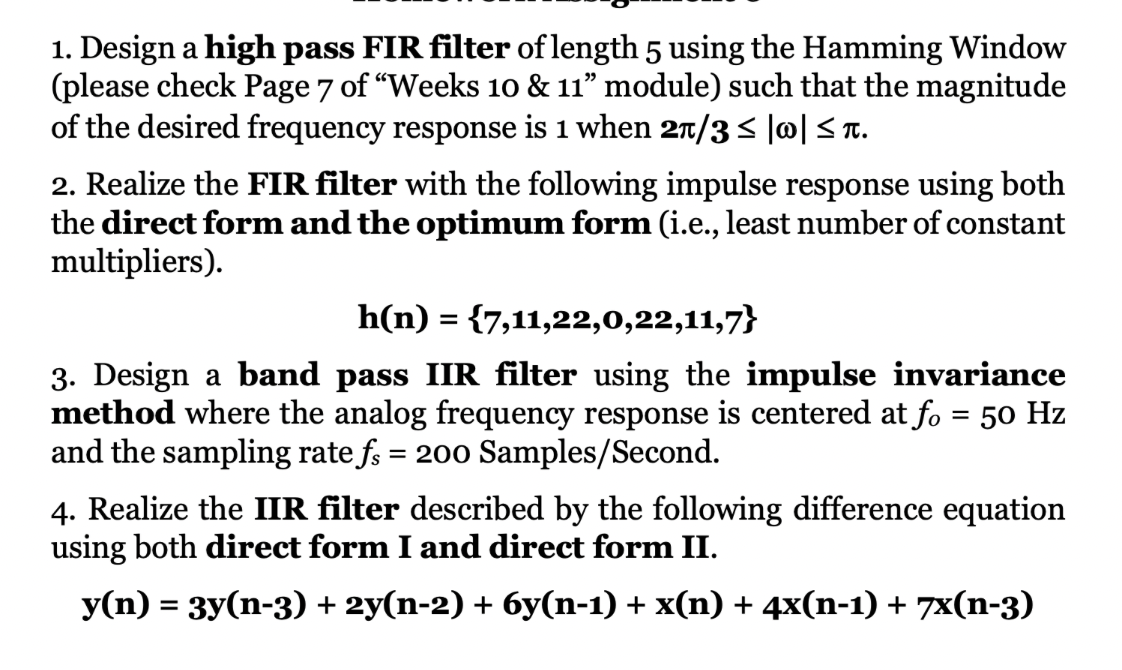 Solved 1. Design a high pass FIR filter of length 5 using | Chegg.com